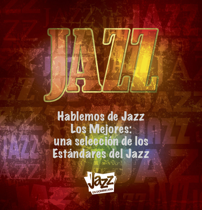 Hablemos de Jazz - Los Mejores: una selección de Jazz